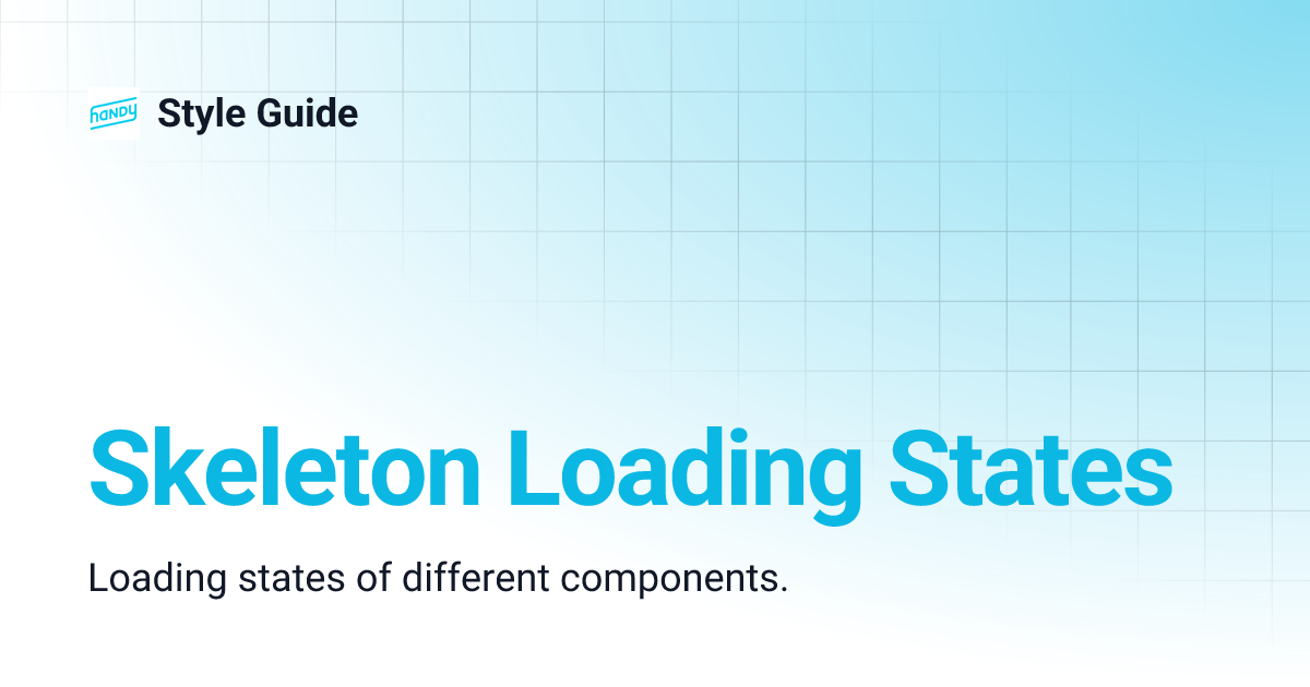 Skeleton Loading States | Style Guide